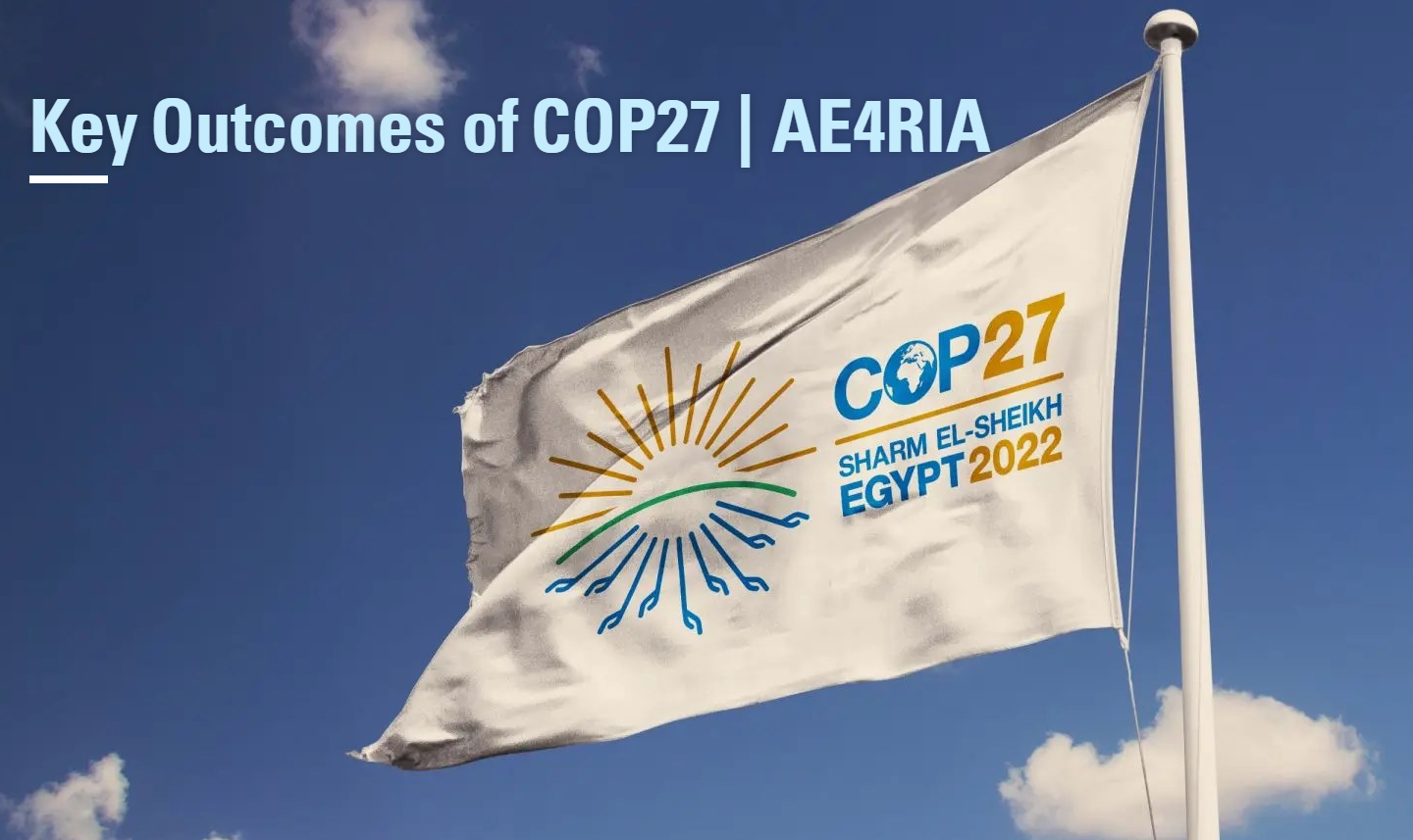 Key Outcomes of COP27 | ΑΕ4RIA - Ae4ria